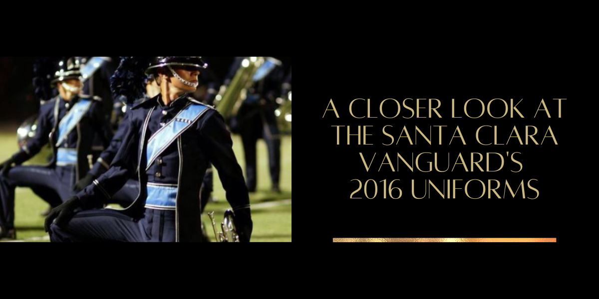 A Closer Look At The Santa Clara Vanguard's 2016 Uniforms - Vanguard ...